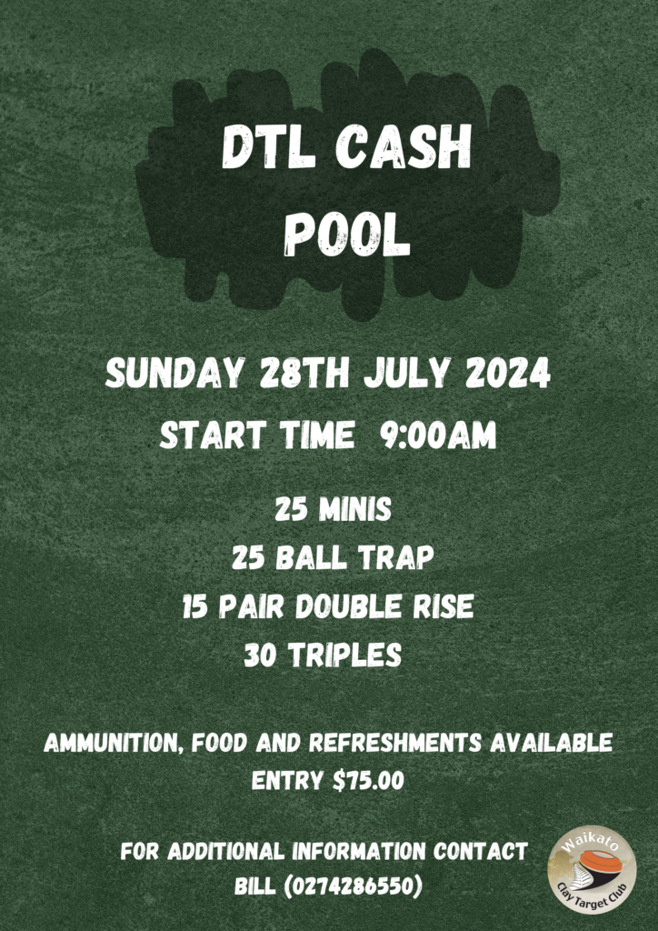 DTL Cash Pool • Waikato Clay Target Club